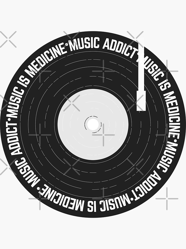 "Music Addict, Music is Medicine Vinyl Record" Sticker for Sale by ...