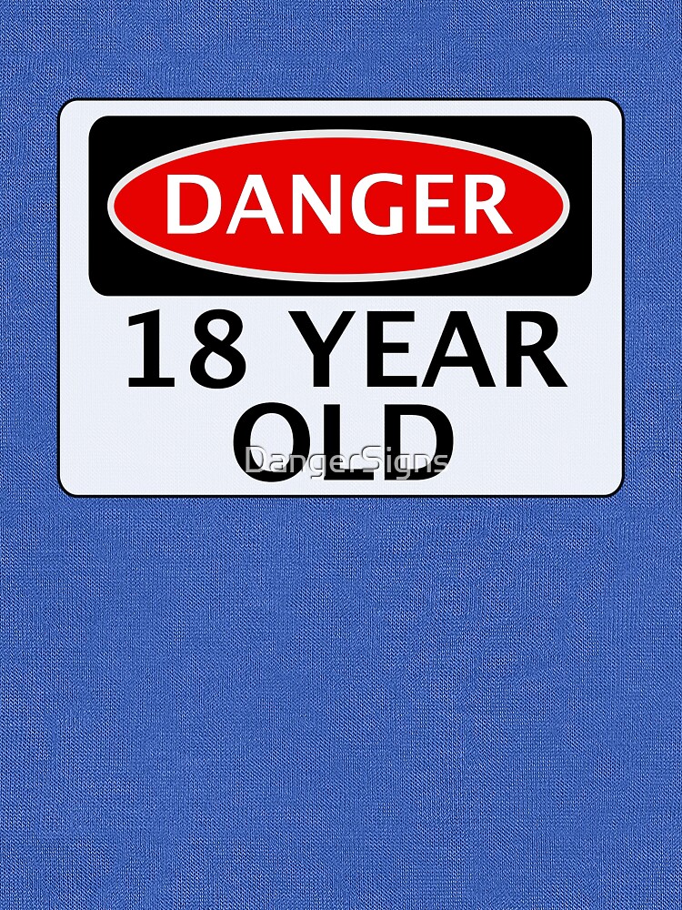 "DANGER 18 YEAR OLD, FAKE FUNNY BIRTHDAY SAFETY SIGN" Lightweight ...