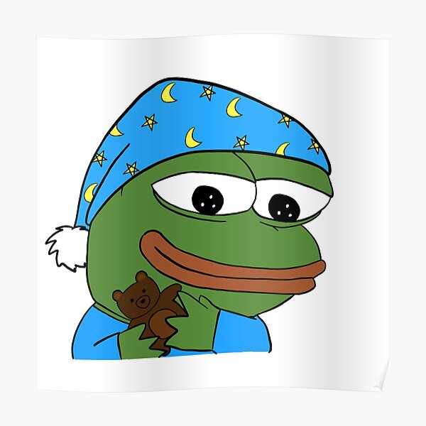 "bedtime pepe - sleepo peepo" Poster by sivelobanova | Redbubble