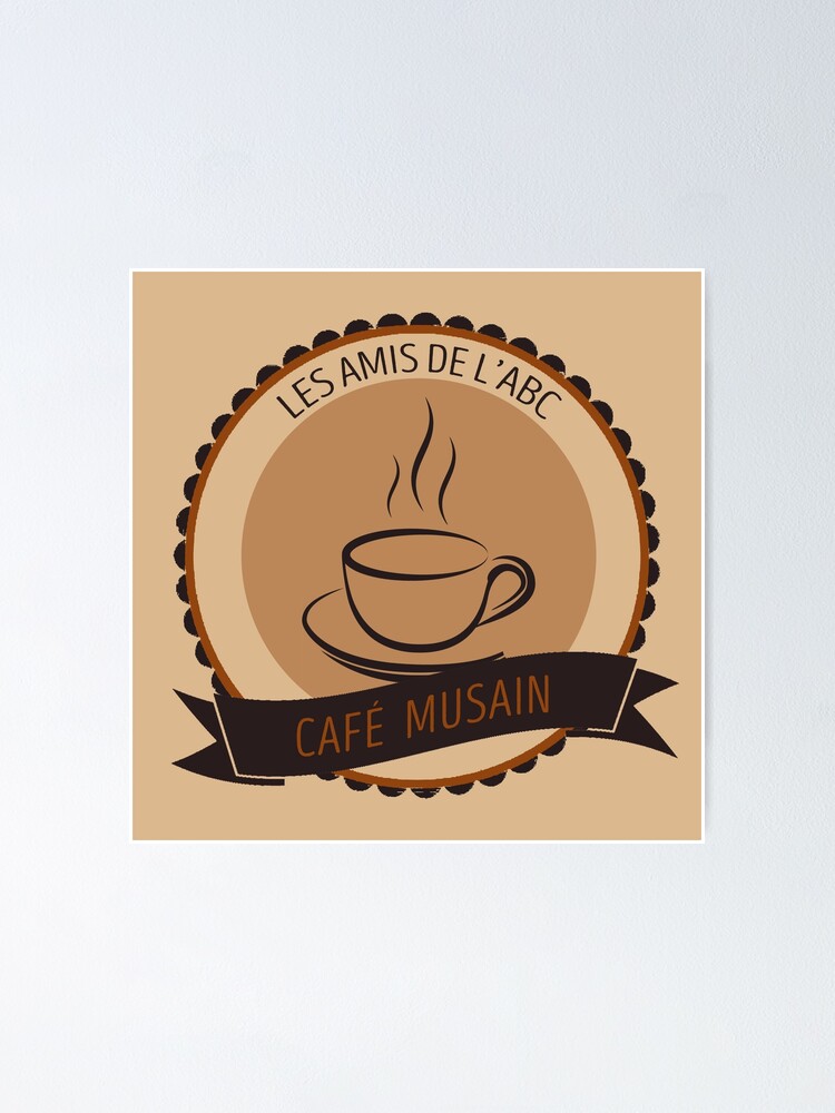 "les miserables - cafe musain" Poster by chuckshurley | Redbubble