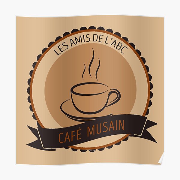 "les miserables - cafe musain" Poster by chuckshurley | Redbubble