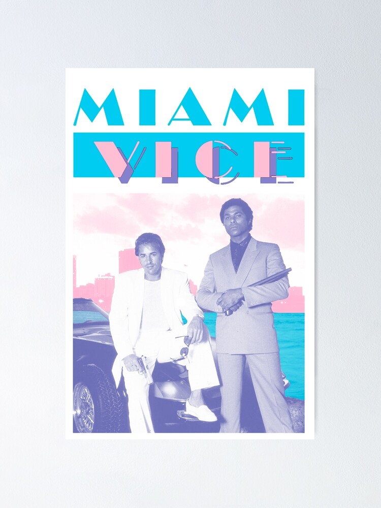"Miami Vice" Poster for Sale by monpetitbambino | Redbubble