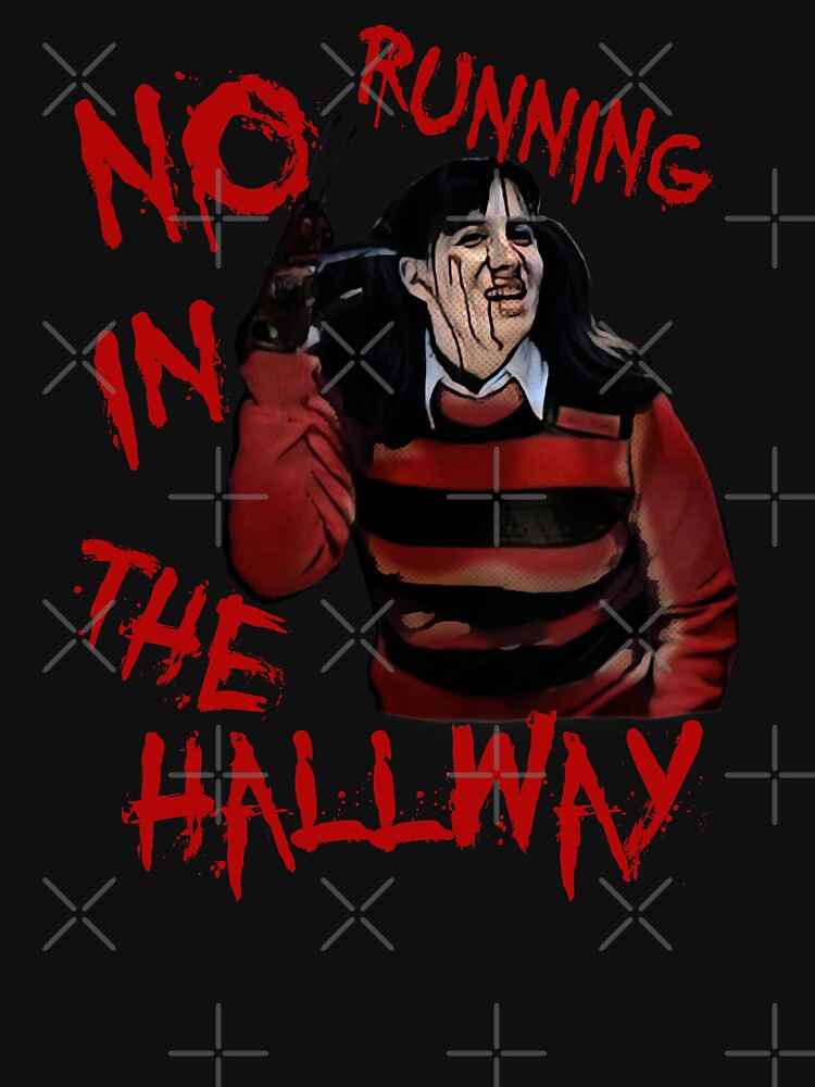 "No running in the Hallway" T-shirt for Sale by JTK667 | Redbubble | no ...