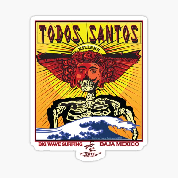"TODOS SANTOS" Sticker for Sale by theoatman | Redbubble