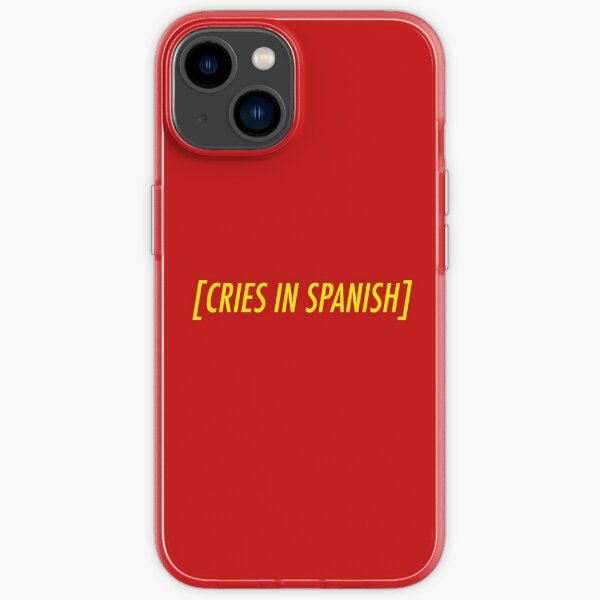 "Cries in Spanish Meme" iPhone Case for Sale by FlashmanBiscuit | Redbubble