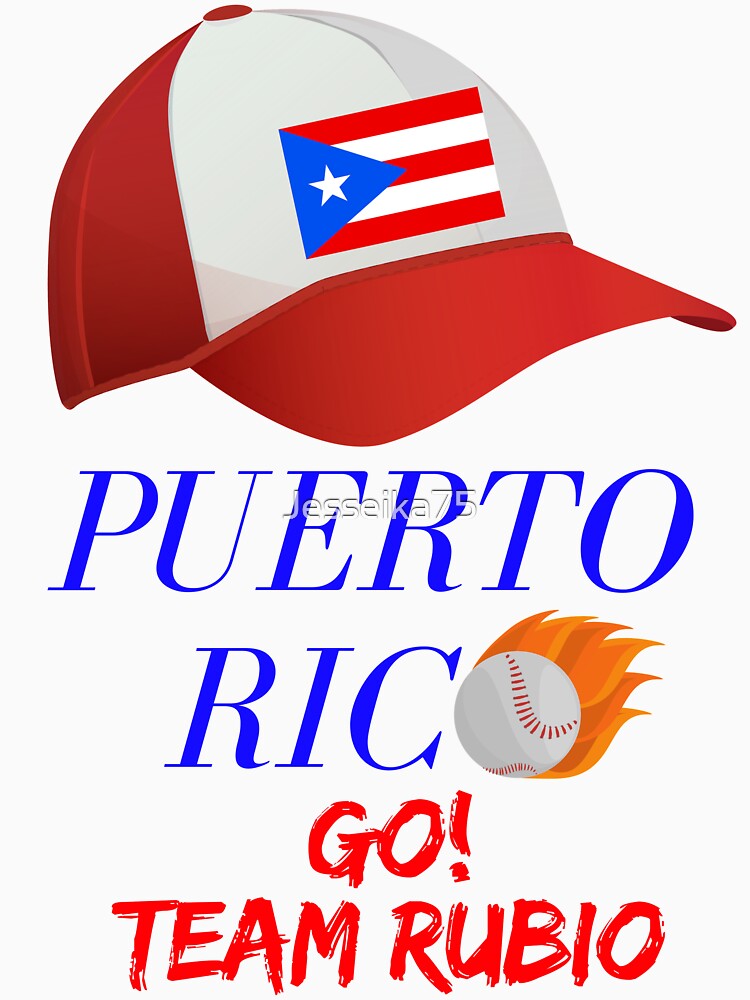 "Puerto Rico Go! Team Rubio Baseball Hat" T-shirt for Sale by ...