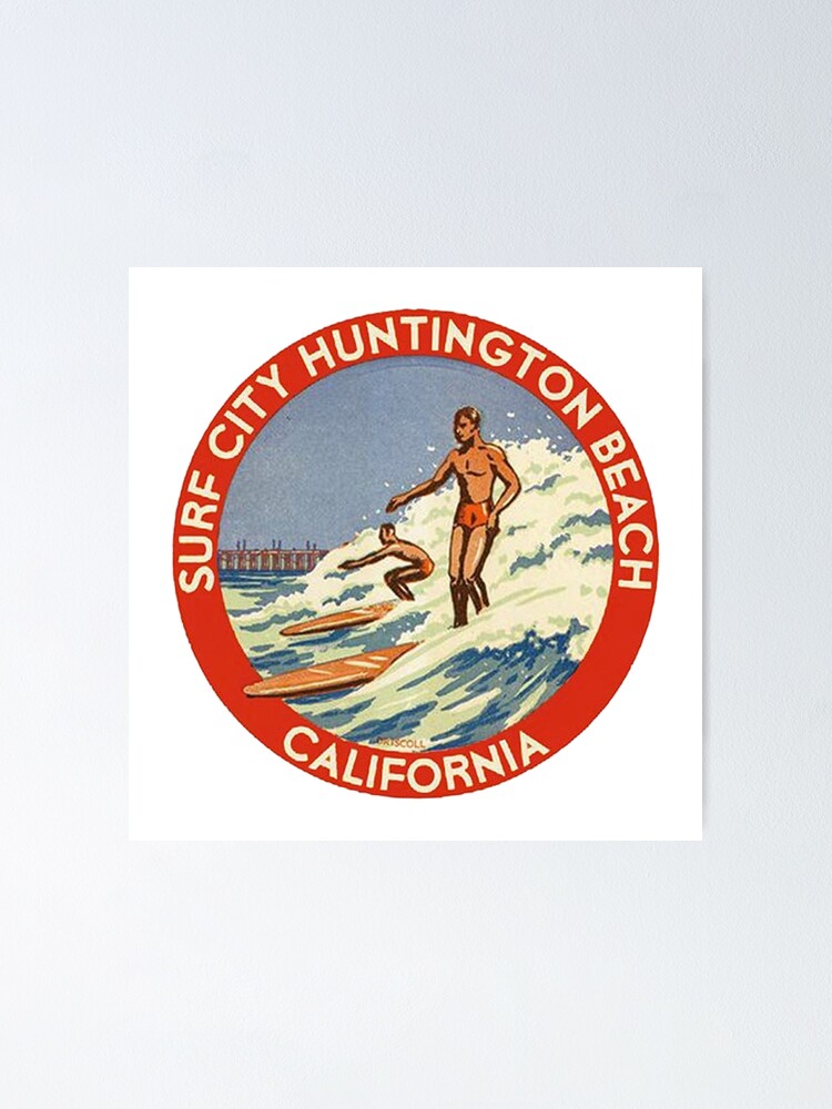 "Huntington Beach" Poster for Sale by DapperShirts | Redbubble