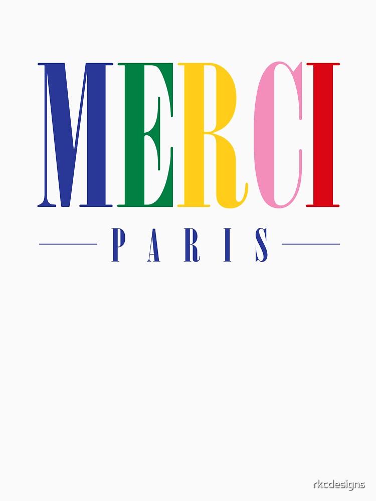 "Merci Paris" T-shirt for Sale by rkcdesigns | Redbubble | merci t ...