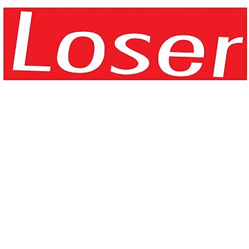 "loser" Sticker for Sale by 2piu2design | Redbubble