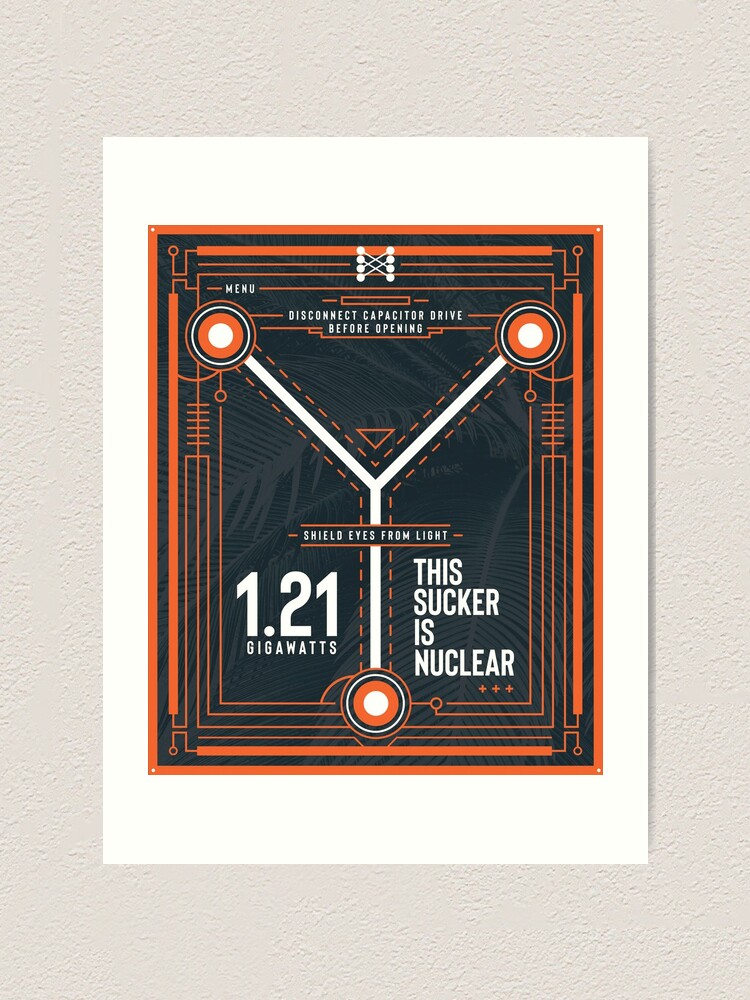 "One point twenty one gigawatts" Art Print for Sale by PaperPlanet ...