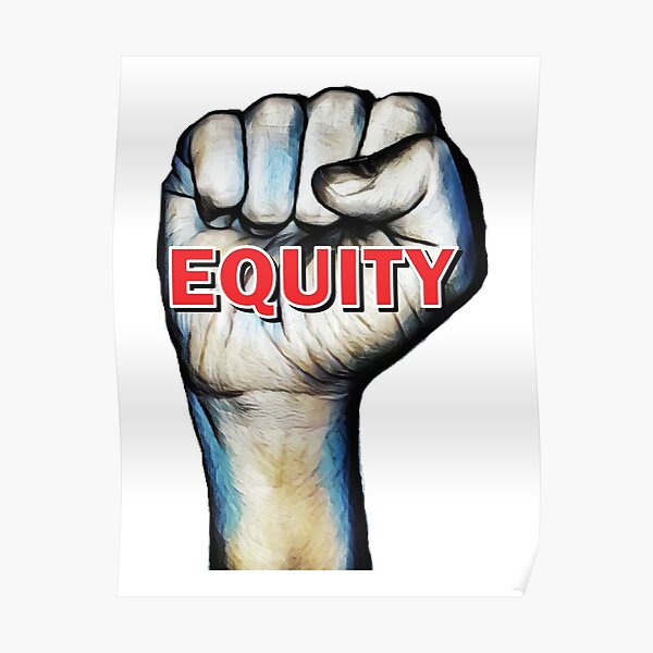 Equity Posters | Redbubble