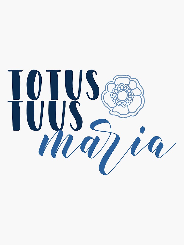 "Totus Tuus Maria Catholic Floral Sticker" Sticker for Sale by ...