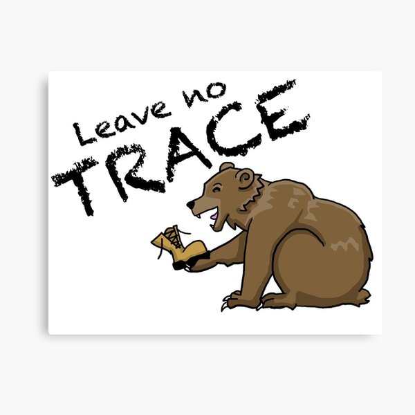 Leave No Trace Gifts & Merchandise | Redbubble