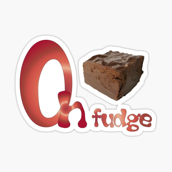 "Oh Fudge! (black)" Sticker for Sale by candhdesigns | Redbubble