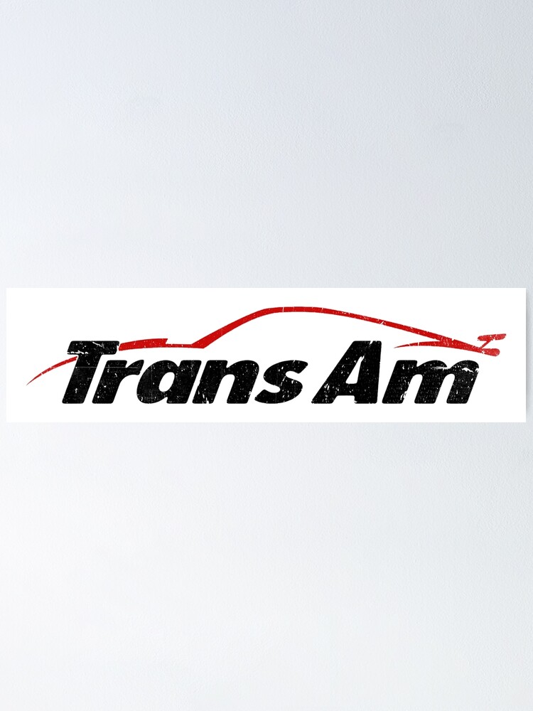 "Trans AM" Poster for Sale by LockoutSlur | Redbubble