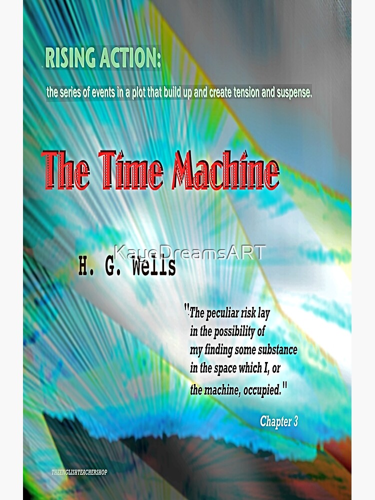 "The Time Machine: Rising Action" Poster for Sale by KayeDreamsART ...
