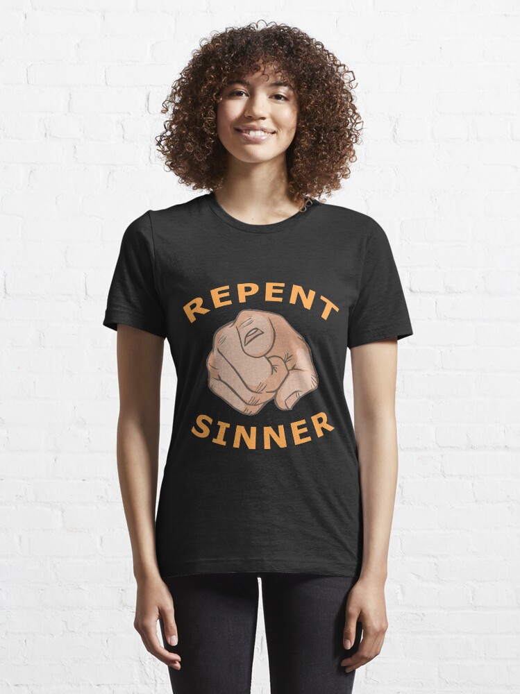 "Repent Sinner T-shirt" T-shirt for Sale by design-for-all | Redbubble ...