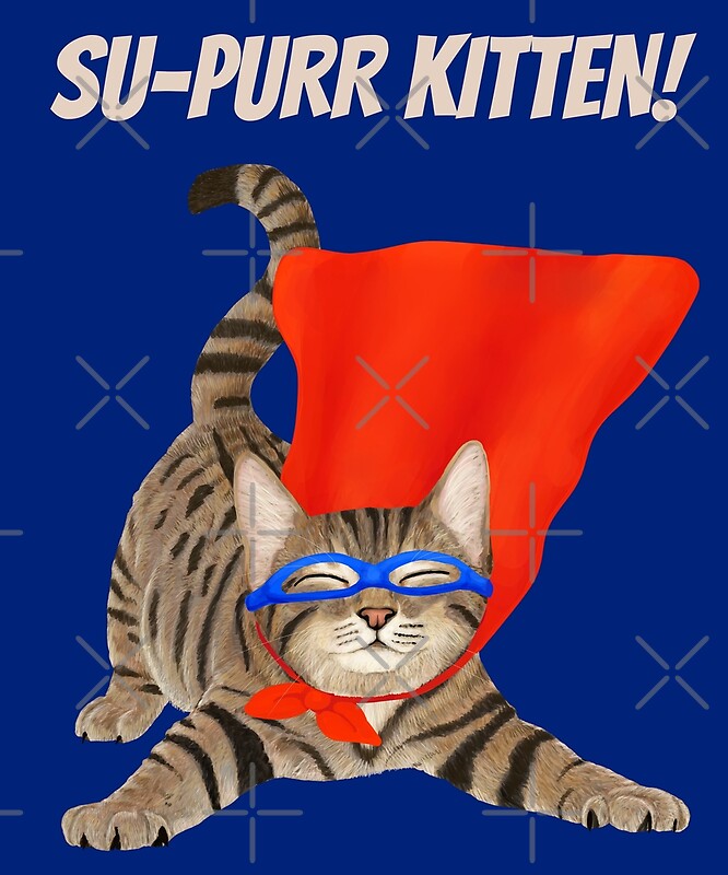 "Su-Purr kitten - Cute super hero cat" by Mehu | Redbubble