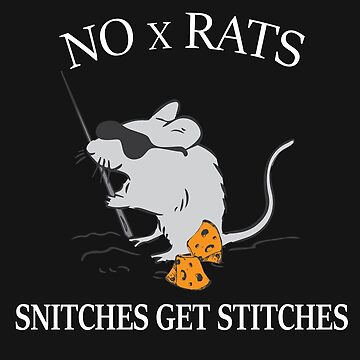 "Rat Gift No x Rat Snitches Get Stitches" Essential T-Shirt by tarek25 ...