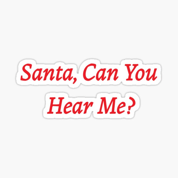 Santa can you hear me store