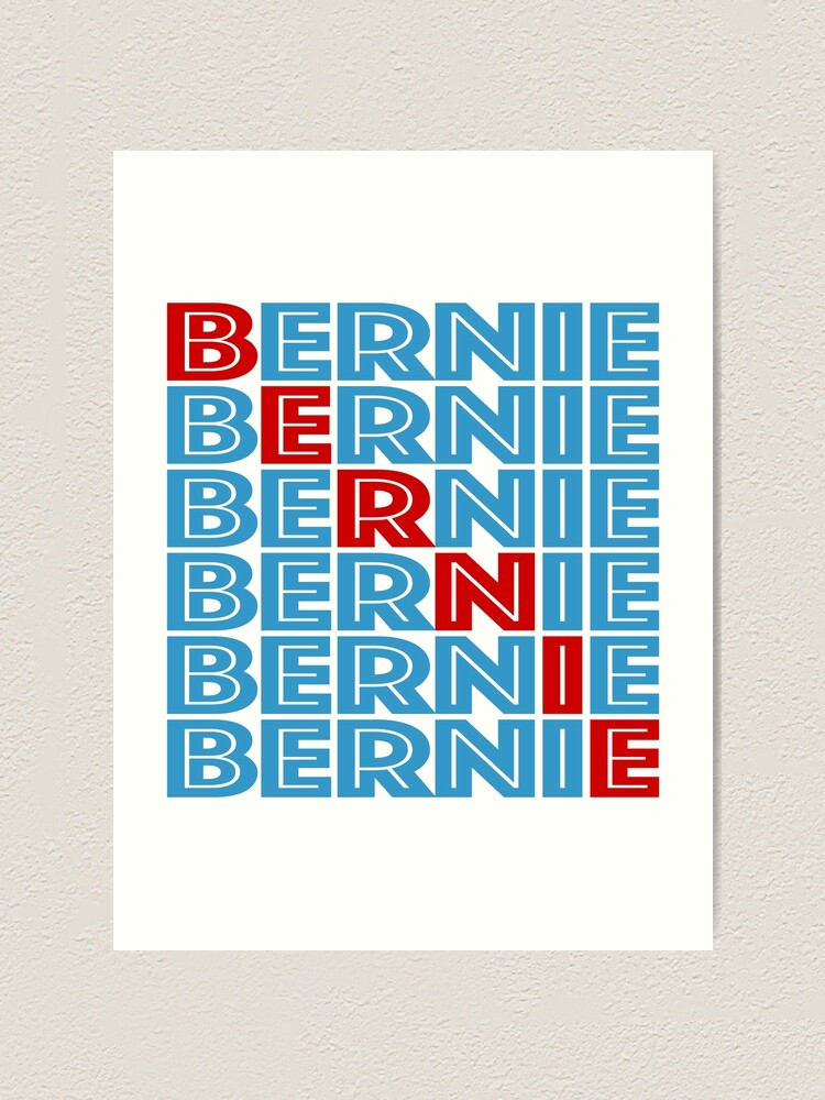 "BERNIE text stacks" Art Print by PoliSciDesign | Redbubble