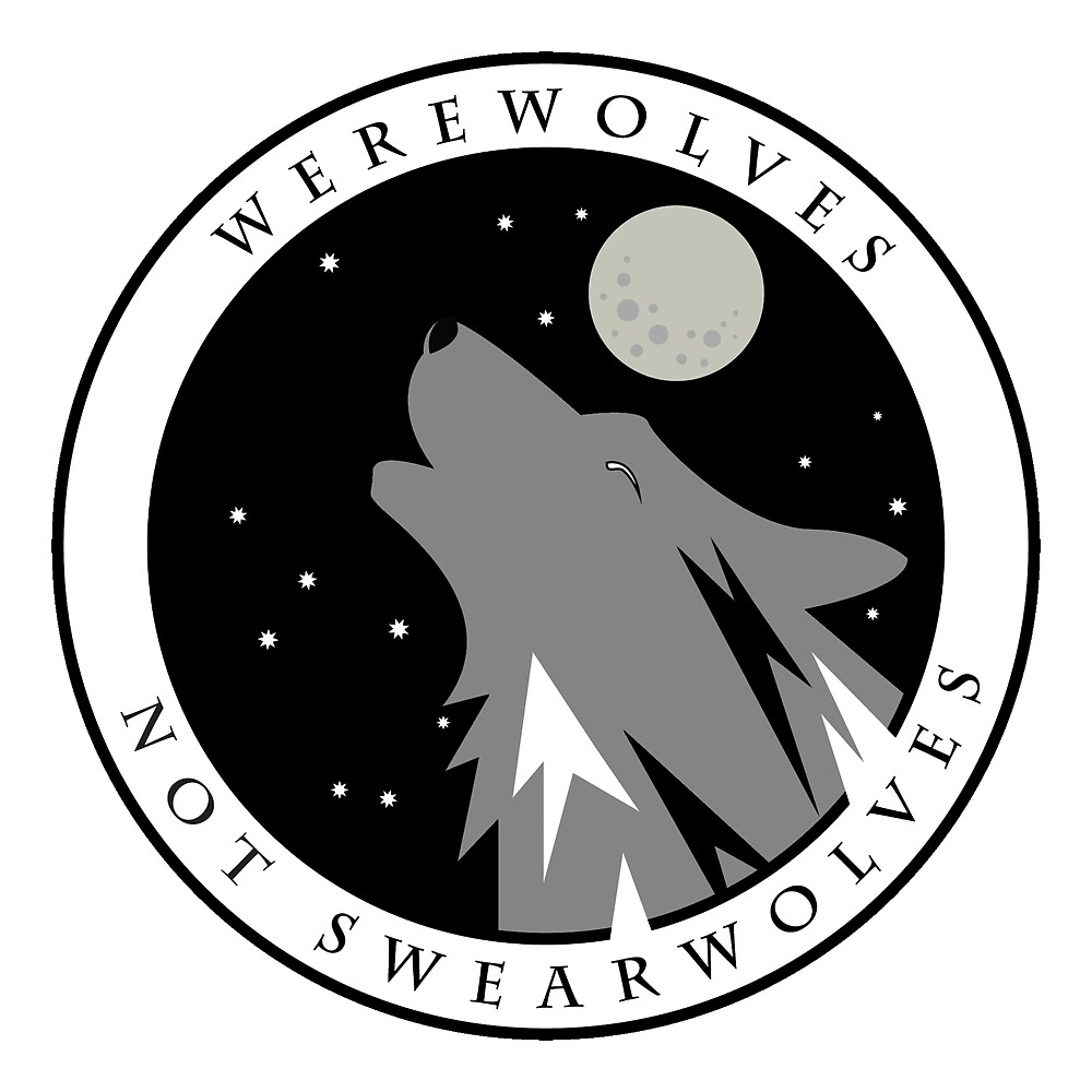 "Werewolves Not Swearwolves 2.0" by Lisa Bee | Redbubble