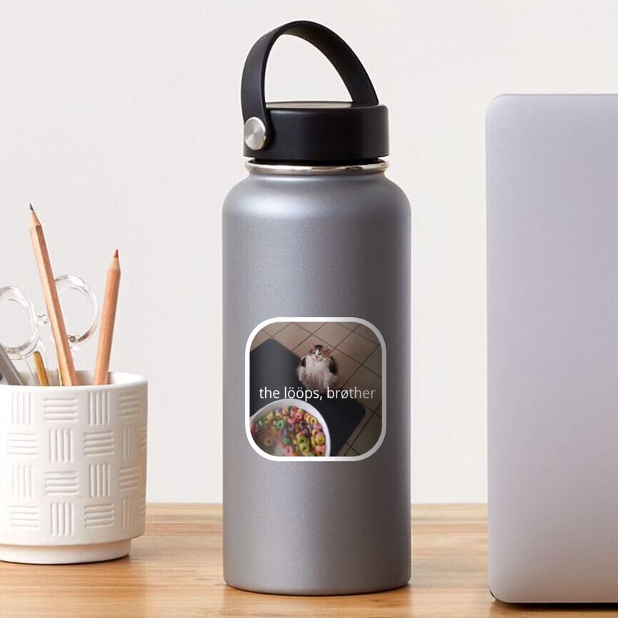 ""The loops, brother" cat meme" Sticker for Sale by p0pculture3 | Redbubble