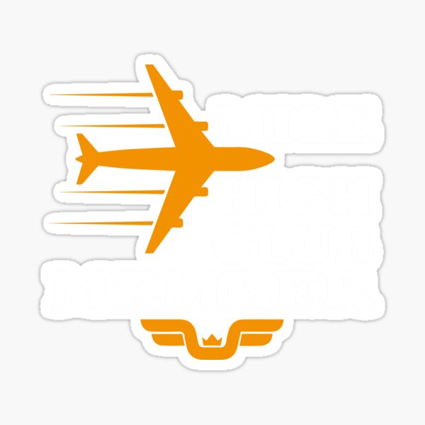 "Mile High Club member" Sticker by dtino | Redbubble