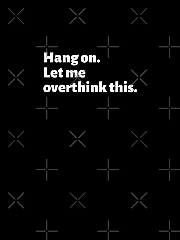 Funny Overthinking Quotes