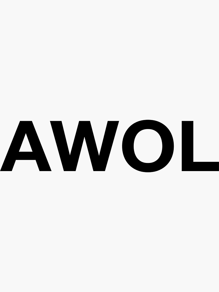 "AWOL" Sticker for Sale by smashtransit | Redbubble