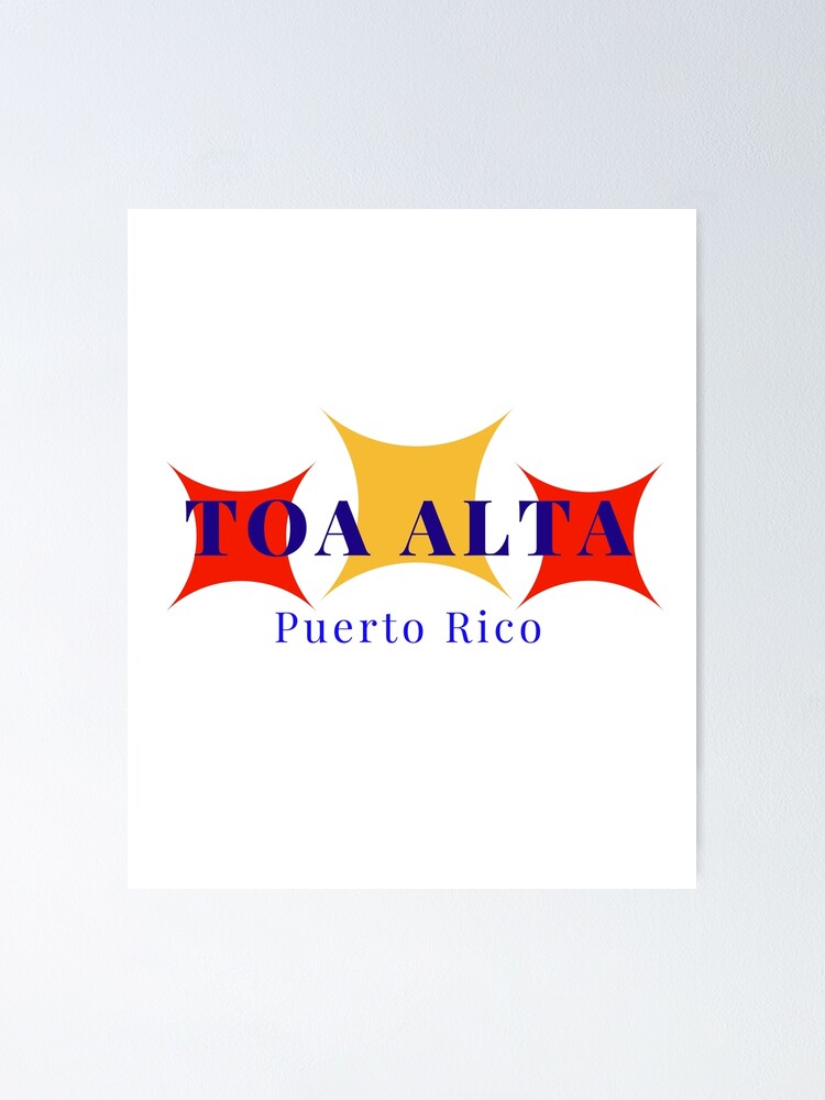 "Toa Alta Puerto Rico Town Municipal Flag Colors Design" Poster by ...