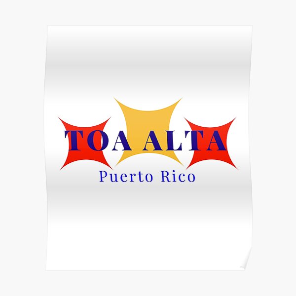 "Toa Alta Puerto Rico Town Municipal Flag Colors Design" Poster by ...