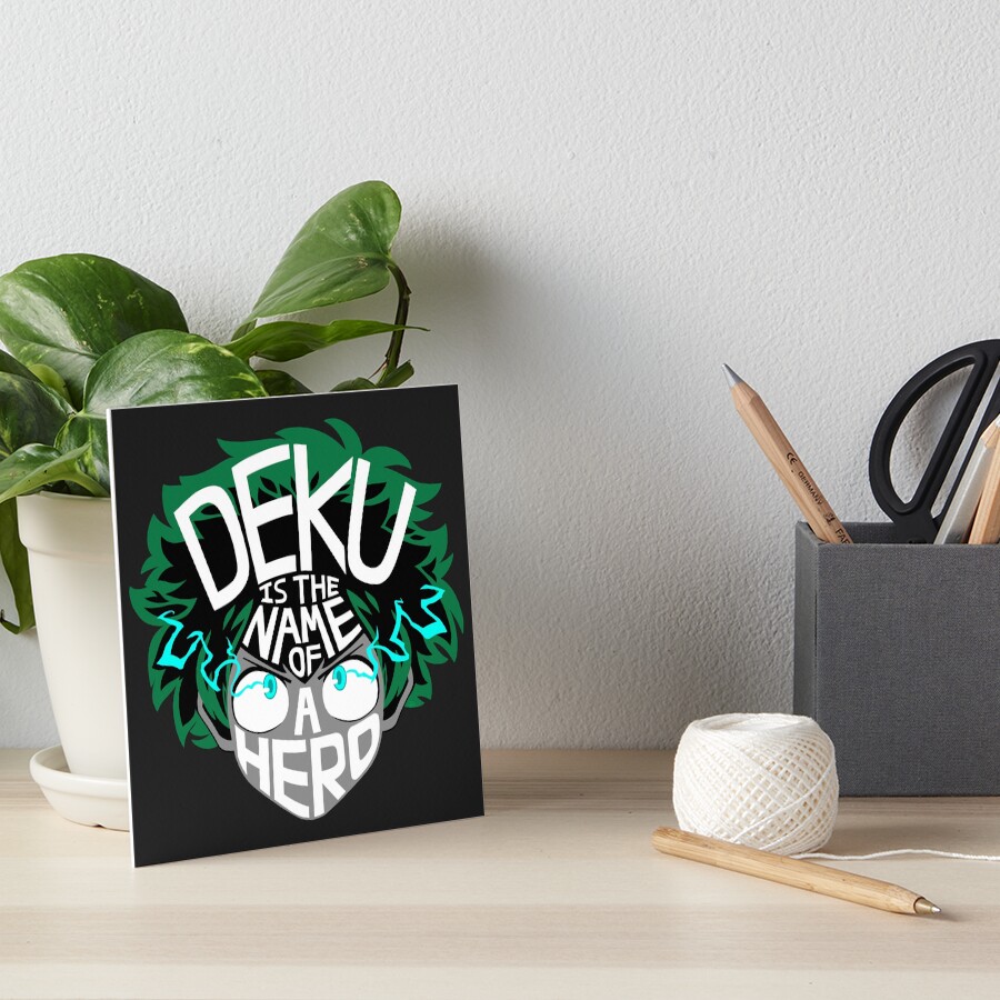 "Deku is the Name of a Hero" Art Board Print for Sale by Akysi | Redbubble
