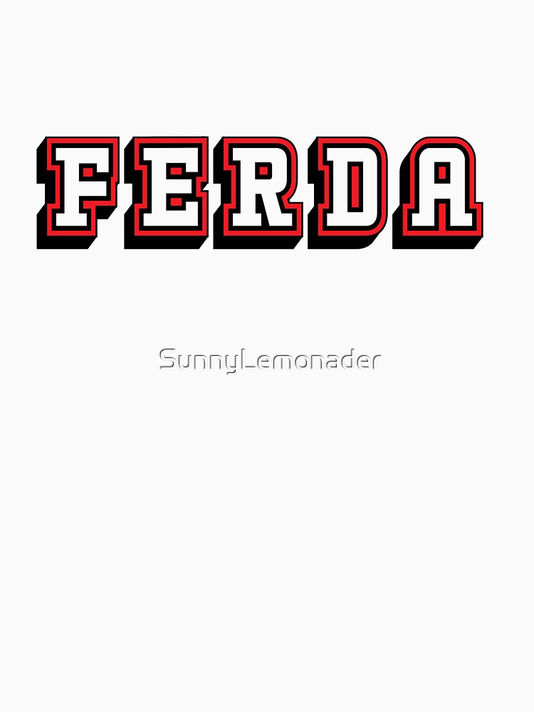 "FERDA" T-shirt by SunnyLemonader | Redbubble | ferda t-shirts - ferda ...
