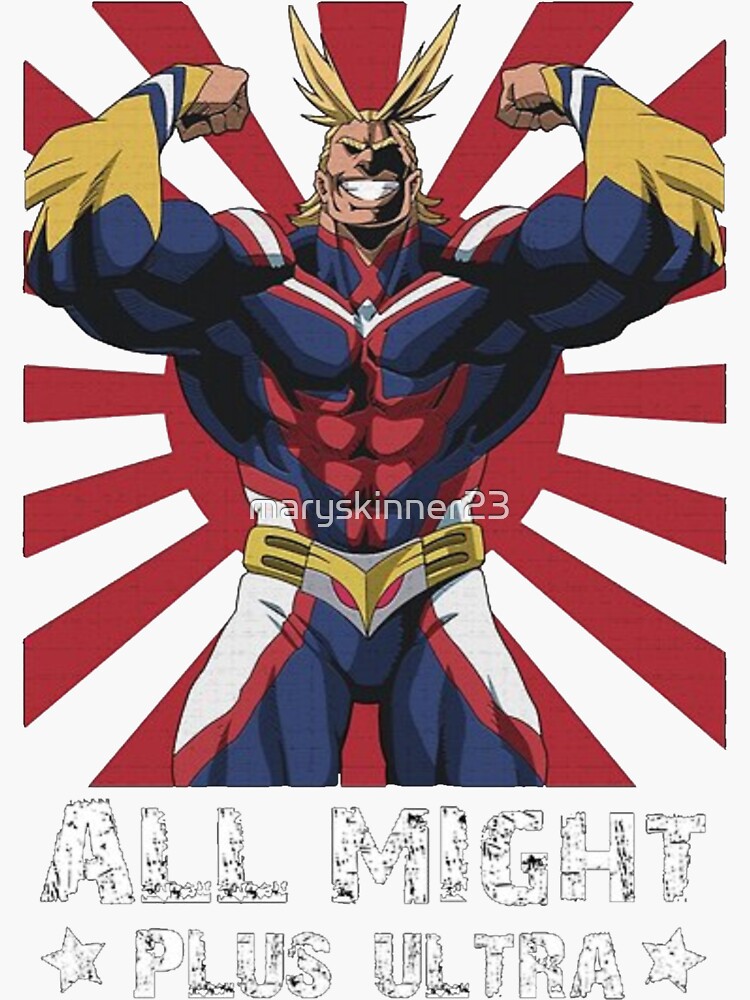 "ALL MIGHT PLUS ULTRA" Sticker by maryskinner23 | Redbubble