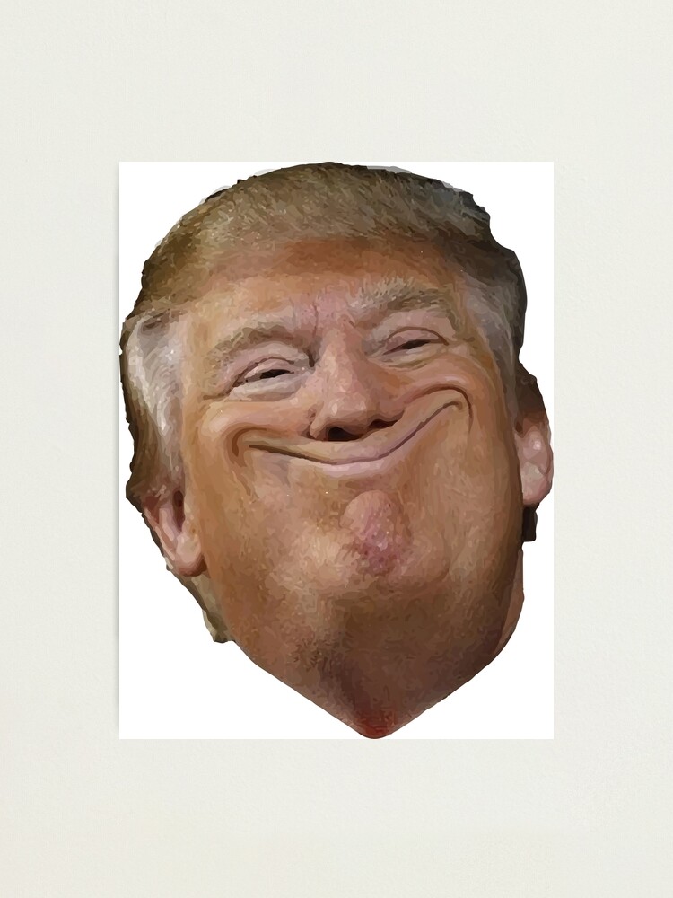 "Trump Smile Meme" Photographic Print by Elliot-Four | Redbubble