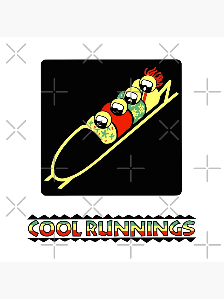 Cool Runnings Poster Cool Runnings: Whine And Vibes Edition
