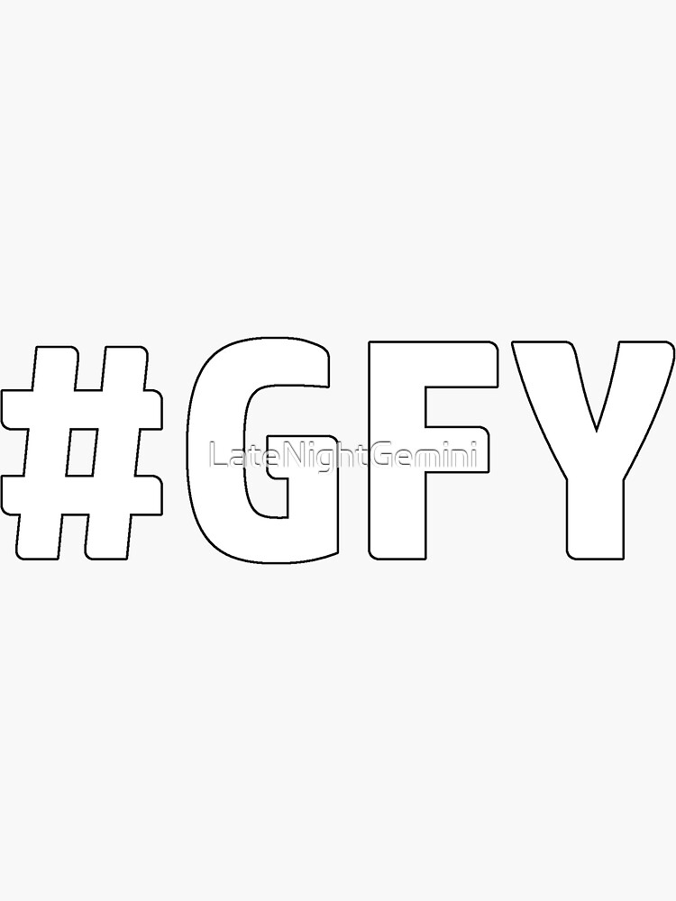 "#GFY (White)" Sticker for Sale by madigreco | Redbubble