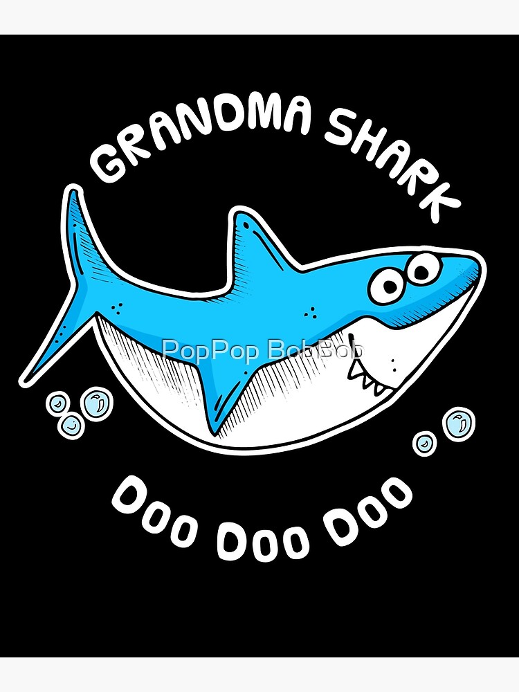 "Grandma Shark Doo Doo - Cute Granny Fish" Poster by RaveRebel | Redbubble