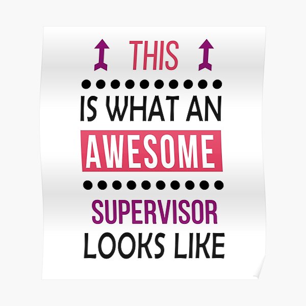 Supervisor Posters | Redbubble