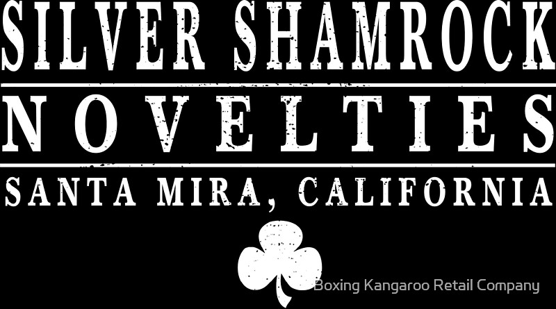 "Silver Shamrock Novelties - Distressed print" by Boxing Kangaroo ...