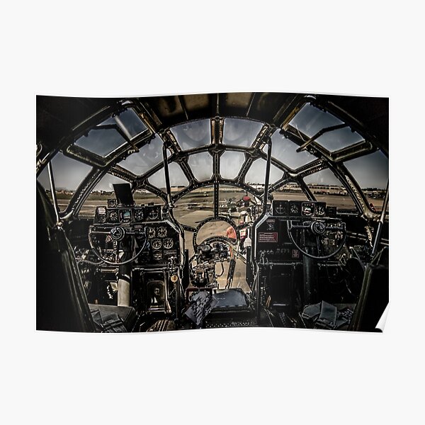 "B-29 Superfortress "Fifi" Cockpit View" Poster by ChrisLord | Redbubble