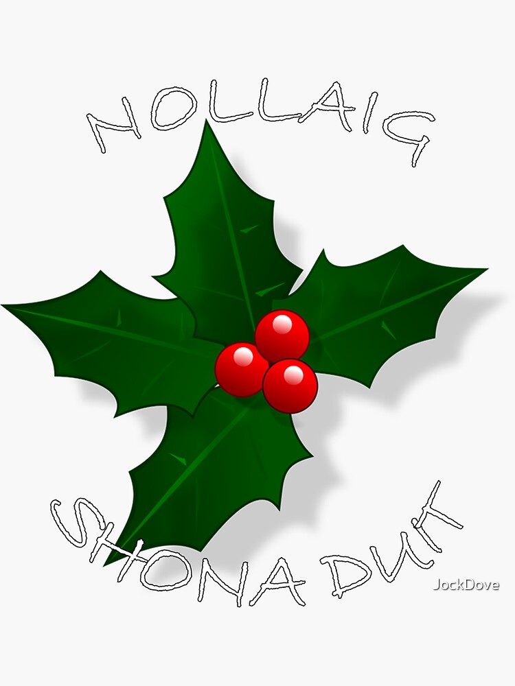 "Nollaig Shona Duit " Sticker for Sale by JockDove | Redbubble
