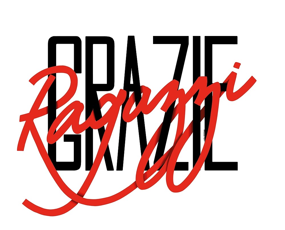 "Grazie Ragazzi - light backgrounds" by Lollipopman | Redbubble