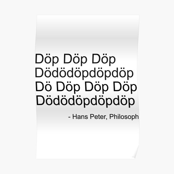Póster « Döp Döp Döp Dödödöpdöpdöp» de xDumbledore | Redbubble