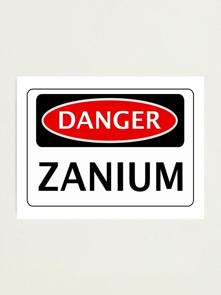 Lámina fotográfica «PELIGRO ZANIUM FALSO ELEMENTO DIVERTIDO SEÑAL DE ...