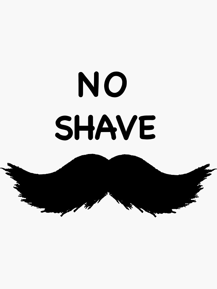 "No shave november" Sticker for Sale by grasscamper | Redbubble