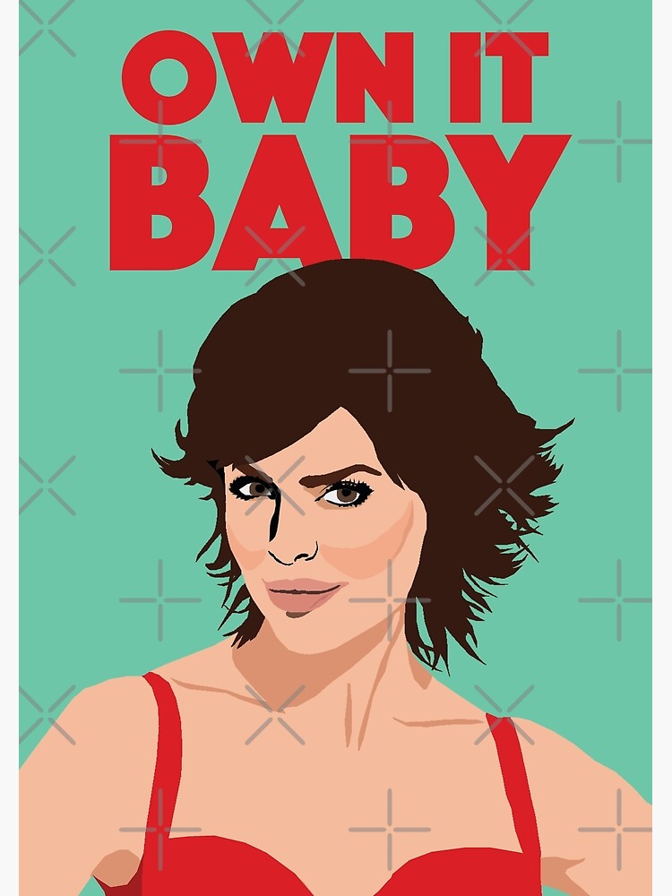 "LISA RINNA | Own It Baby! | RHOBH (Real Housewives of Beverly Hills ...