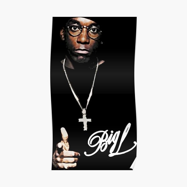 Big L Posters | Redbubble