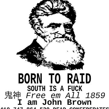 "I AM JOHN BROWN - BORN TO RAID (Cream Background)" Sticker for Sale by ...